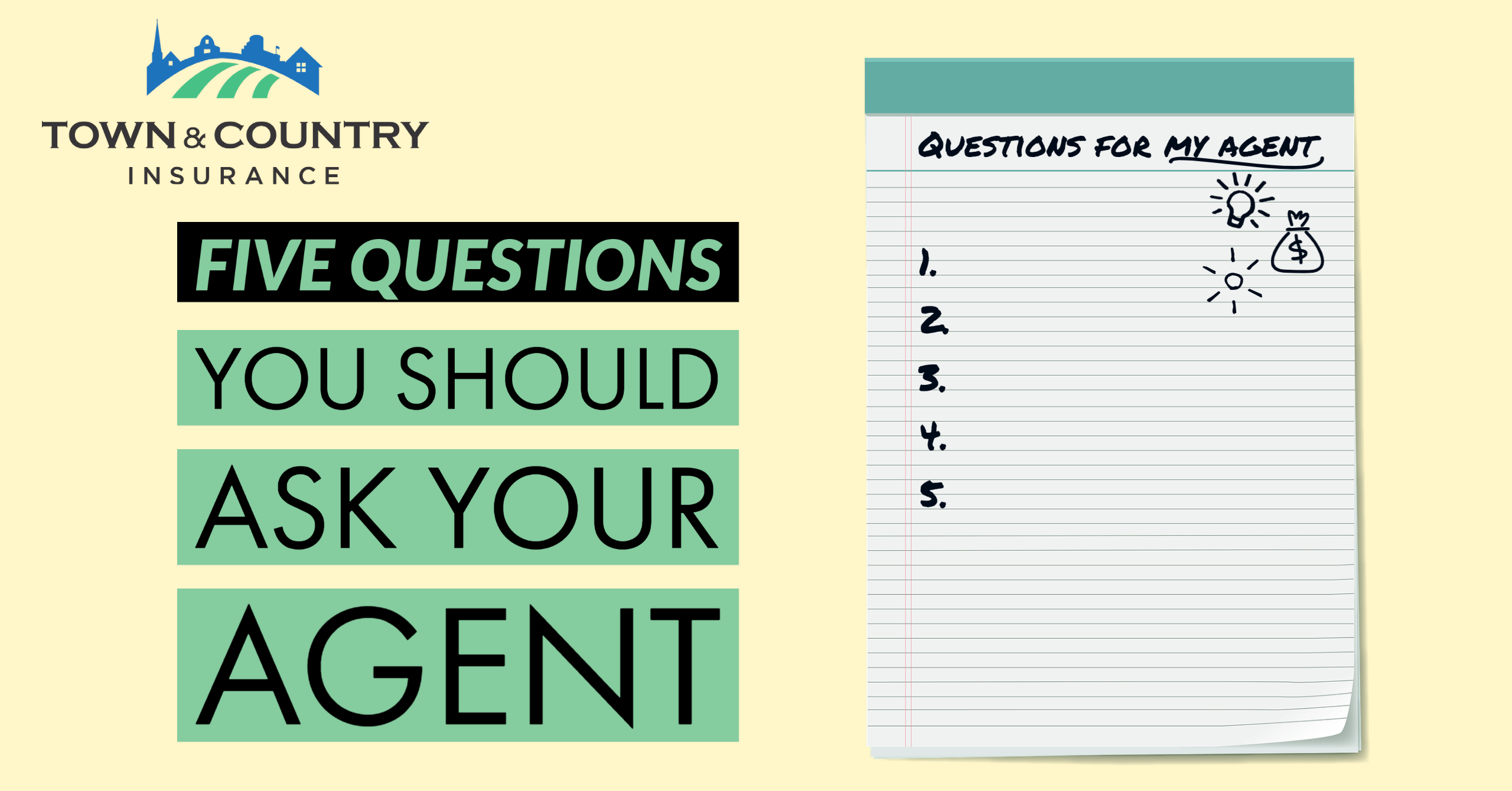 Five Questions To Ask Your Agent | Town & Country Insurance