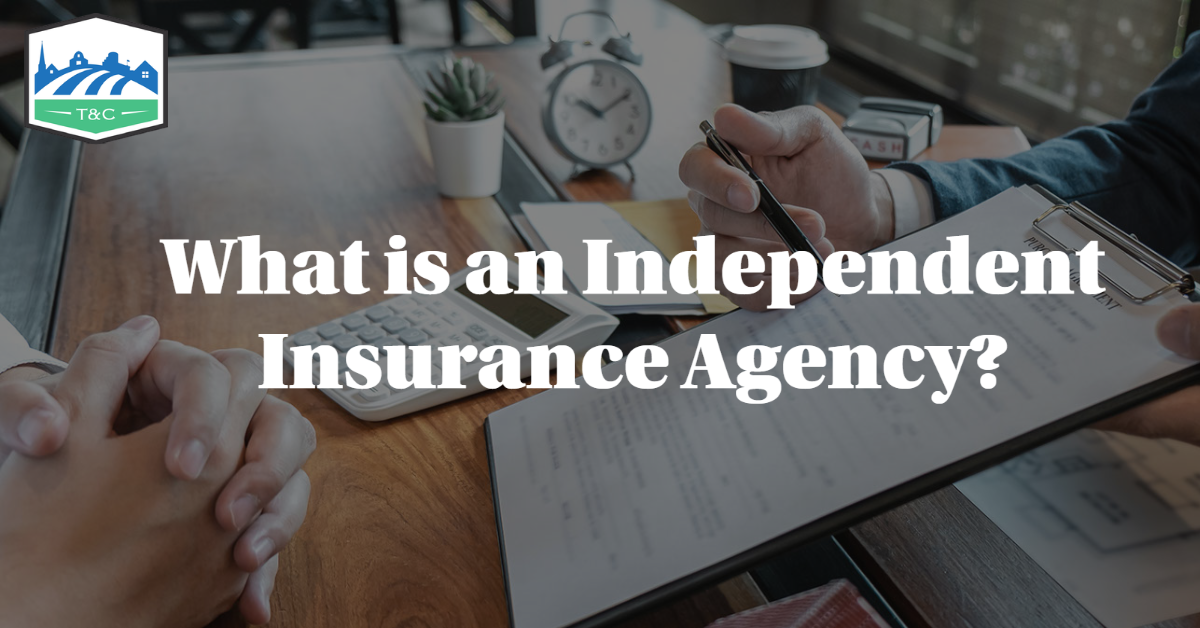 What is an Independent Insurance Agency? - Town & Country Insurance